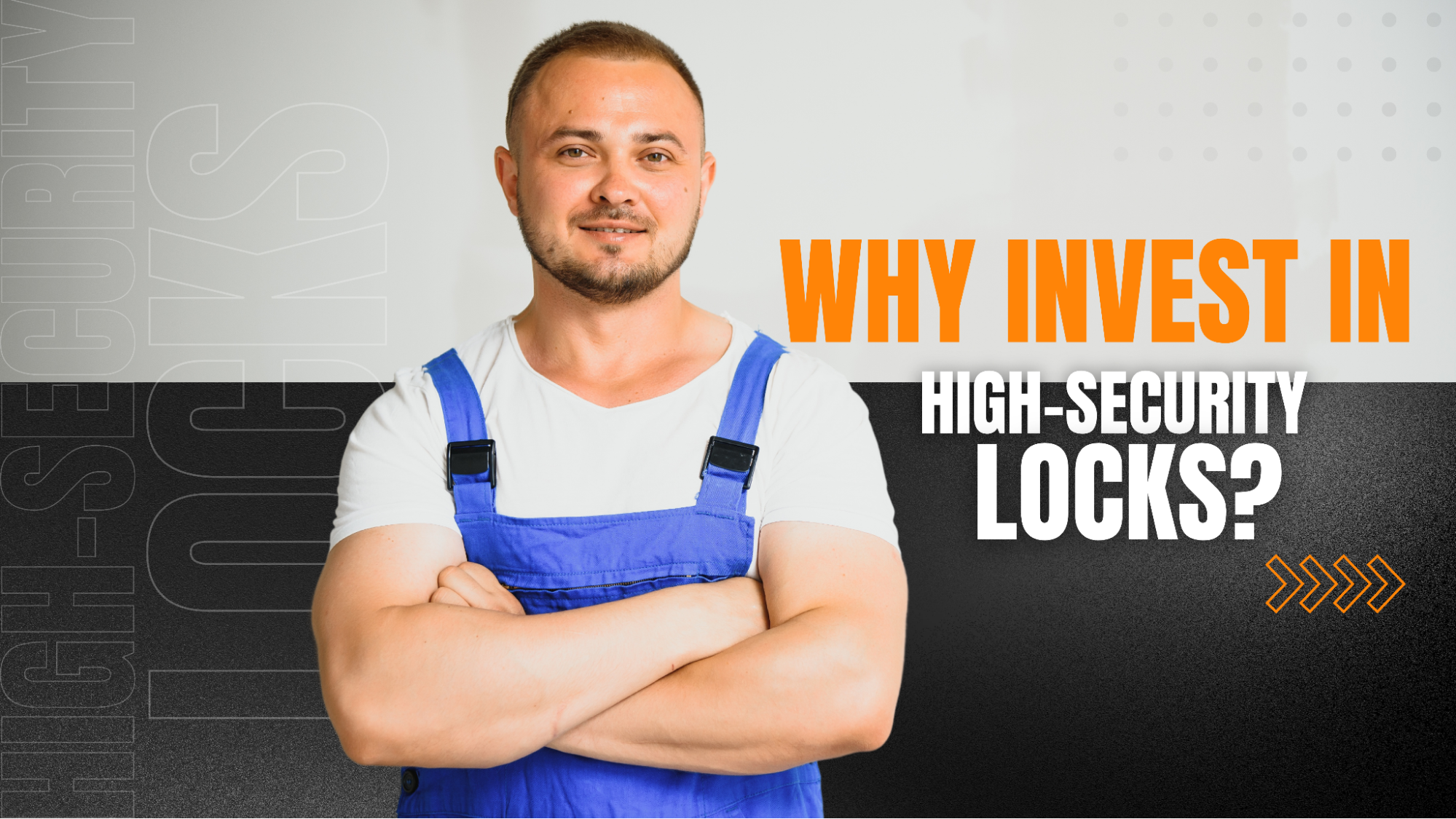 Why Invest in High-Security Locks? | Clockwork Locksmiths