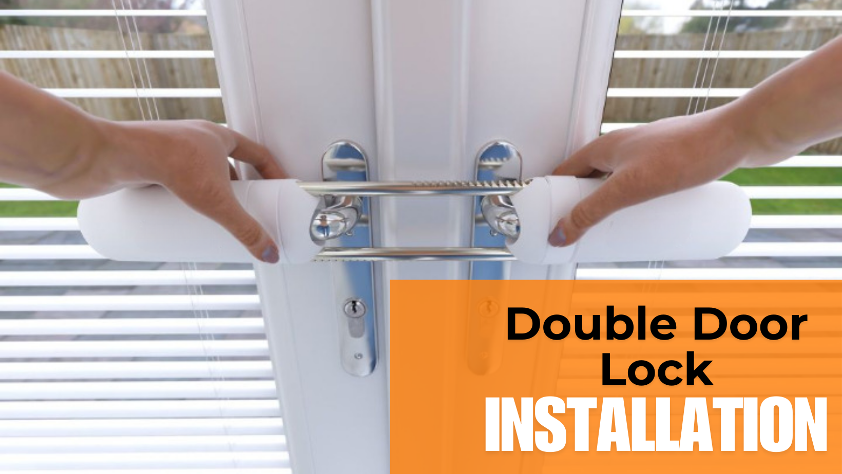 Secure Your Home: Double Door Lock Installation 2025